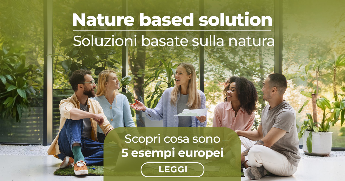Nature based solution (NBS): cosa sono [5 esempi europei]